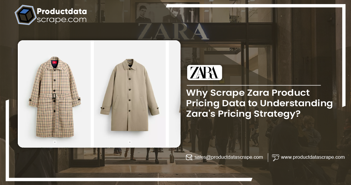 Scrape Zara Product Pricing Data to Understanding Zaras Pricing Strategy